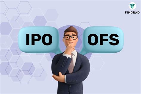 Difference Between IPO And OFS Which One Matters To An Investor
