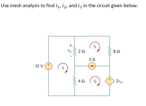 Solved Use Mesh Analysis To Find I1i2 And I3 In The