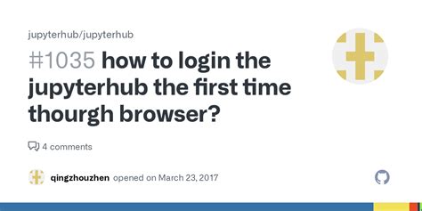 How To Login The Jupyterhub The First Time Thourgh Browser Issue Jupyterhub