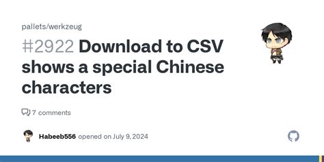 Download To Csv Shows A Special Chinese Characters · Issue 2922 · Palletswerkzeug · Github