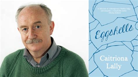Declan Kiberd On Eggshells ‘an Edgy And Visionary Book The Irish Times