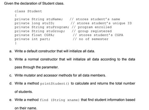Solved Given The Declaration Of Student Class Class Chegg