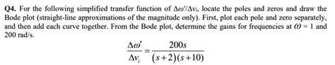 Solved Q4 For The Following Simplified Transfer Function Of Aoav