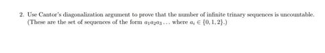 solved 2 use cantor s diagonalization argument to prove