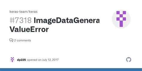 Imagedatagenerator Valueerror · Issue 7318 · Keras Teamkeras · Github