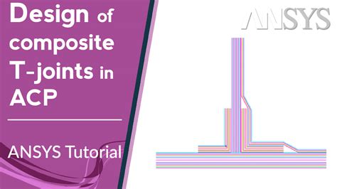 Design Of A Composite Joint In Ansys Composite Preppost Acp