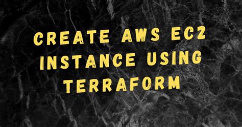 Create Ec2 Instance Using Terraform