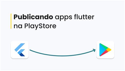 Deploying Flutter Apps To The Playstore By Gabriel Peres Bernes Medium