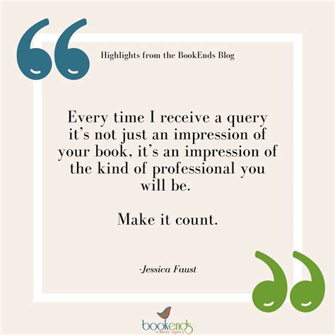 A Query Rejection Is Not A Test Of Your Query BookEnds Literary Agency