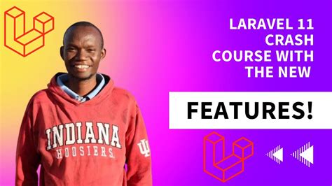 Laravel 11 Crash Course With The New Features Youtube