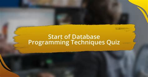 Database Programming Techniques Quiz Sg