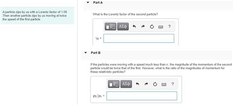 solved part a a particle zips by us with a lorentz factor of