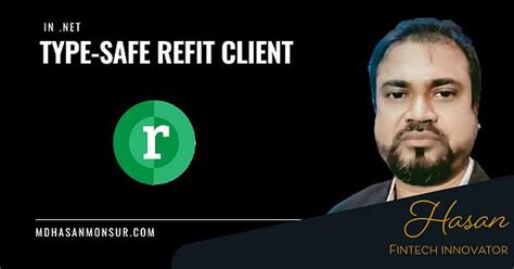 Md Hasan Monsur On Linkedin Type Safe Refit Client To Simplify Rest