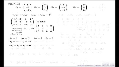 Tutorial Q47 48 Part I Testing Linear Dependence Via Gaussian Elimination Youtube