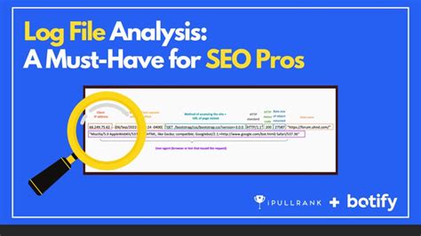 Log File Analysis A Must Have For Seo Pros