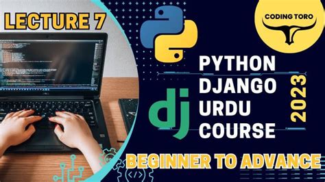 Codingtoro Python Django Urdu Course For Beginners Learn Python Django In Urdu Hindi