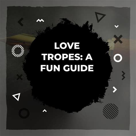 Different Love Tropes A Guide To Romantic Diversity In Literature