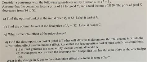 Solved Consider A Consumer With The Following Quasi Linear