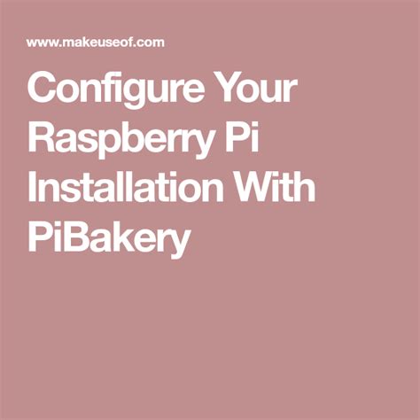 6 Ways To Pre Configure Your Raspberry Pi Installation Before Booting