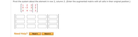 Solved Pivot The System About The Element In Row Column Chegg Com