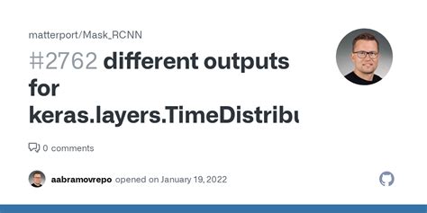 Different Outputs For Keraslayerstimedistributed · Issue 2762