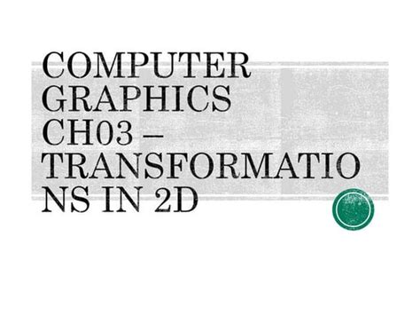 2d Transformation Computer Graphics Ppt Graphics Software Computer Software And Applications