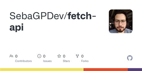 GitHub SebaGPDev Fetch Api