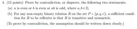 Solved Prove by contradiction, or disprove, the following | Chegg.com
