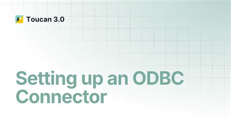 Setting Up An Odbc Connector Toucan 30
