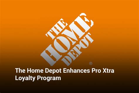 Loyalty360 The Home Depot Enhances Pro Xtra Loyalty Program