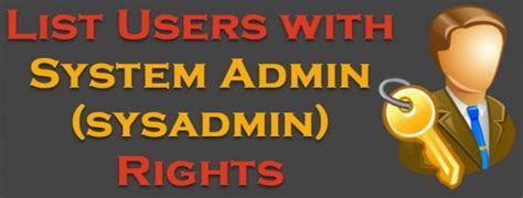 SQL SERVER List Users With System Admin Sysadmin Rights SQL