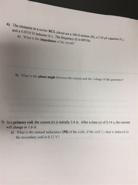 Solved The Elements In A Series RCL Circuit Are A Ohm Chegg