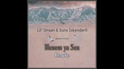 ریمیک آهنگ منم یا سن Menem Ya Sen Youtube