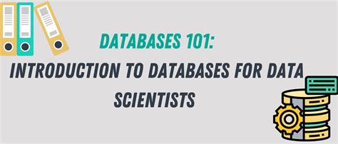Databases 101 Introduction To Databases For Data Scientists Data