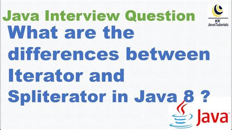What Are The Differences Between Iterator And Spliterator In Java 8