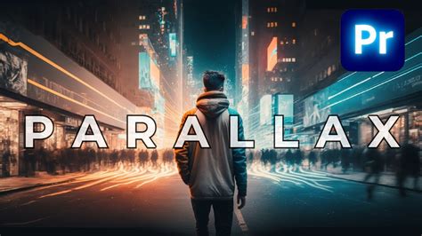 How To Create A Parallax Effect In Premiere Pro Youtube