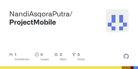 GitHub NandiAsqoraPutra ProjectMobile