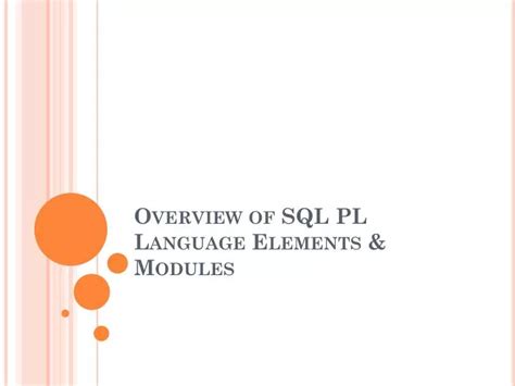 Ppt Overview Of Sql Pl Language Elements And Modules Powerpoint