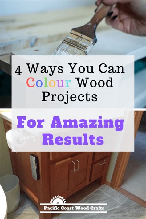 Ways You Can Colour Wood Projects For Amazing Results Pacific Coast Wood Crafts