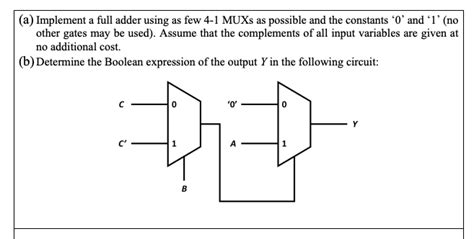 Solved A Implement A Full Adder Using As Few 4 1 MUXs As Chegg Com