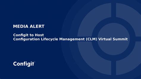 Configit To Host Configuration Lifecycle Management Clm Virtual Summit Configit