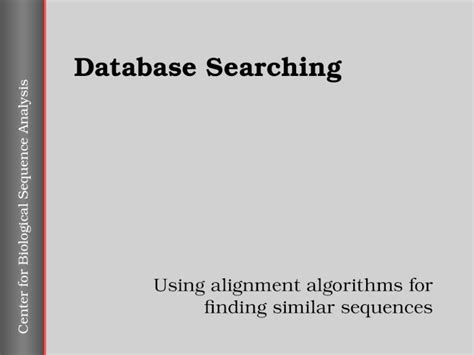 Ppt Center For Biological Sequence Analysis Database Searching Using Alignment Algorithms For