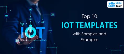 Top 10 IoT Templates With Samples And Examples