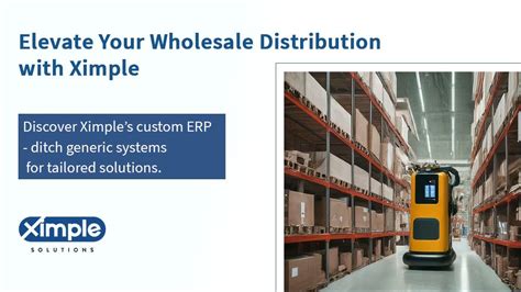 Ximple Solutions Erp For Wholesale And Distributors On Linkedin Erp