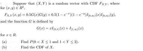 solved suppose that x y ﻿is a random vector with cdffx y
