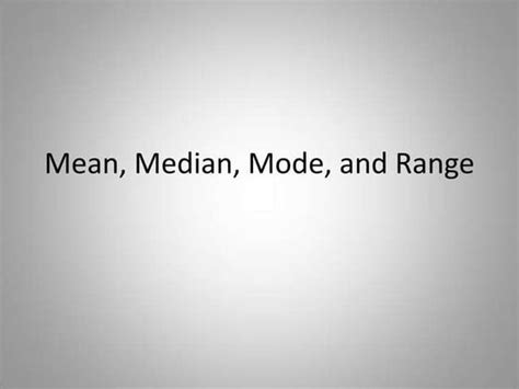 Mean, median, mode & range | PPT