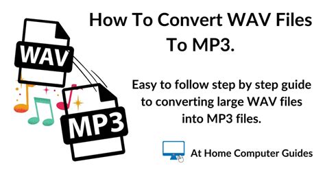 How To Convert WAV Audio Files To MP3 - Step By Step Guide - At Home Computer Guides