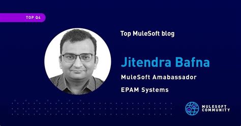 Jitendra Bafna Jacky 🇮🇳 On Linkedin Mulesoft Mulesoftcommunity Community Epamsystems