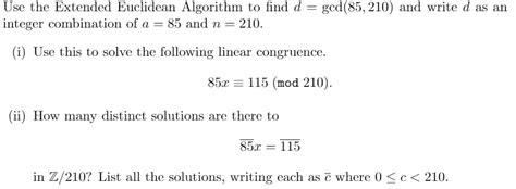 Solved Use The Extended Euclidean Algorithm To Find D Chegg