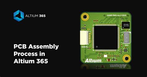 How Altium 365 Can Help You With The Pcb Assembly Pcba Process Altium